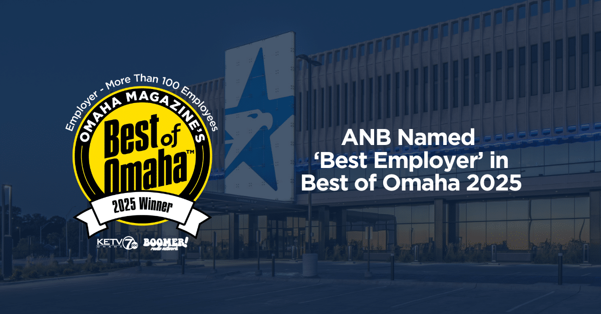 American National Bank named a Best Employer by Best of Omaha 2025 ...